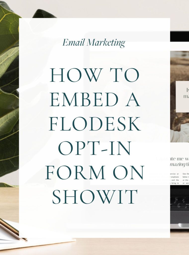 How to Add a Flodesk Embed Form in Showit - The Creative Accent